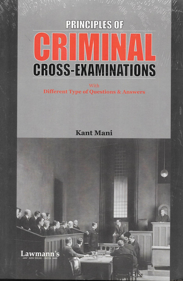 Principles Criminal Cross Examinations with different type of question ...