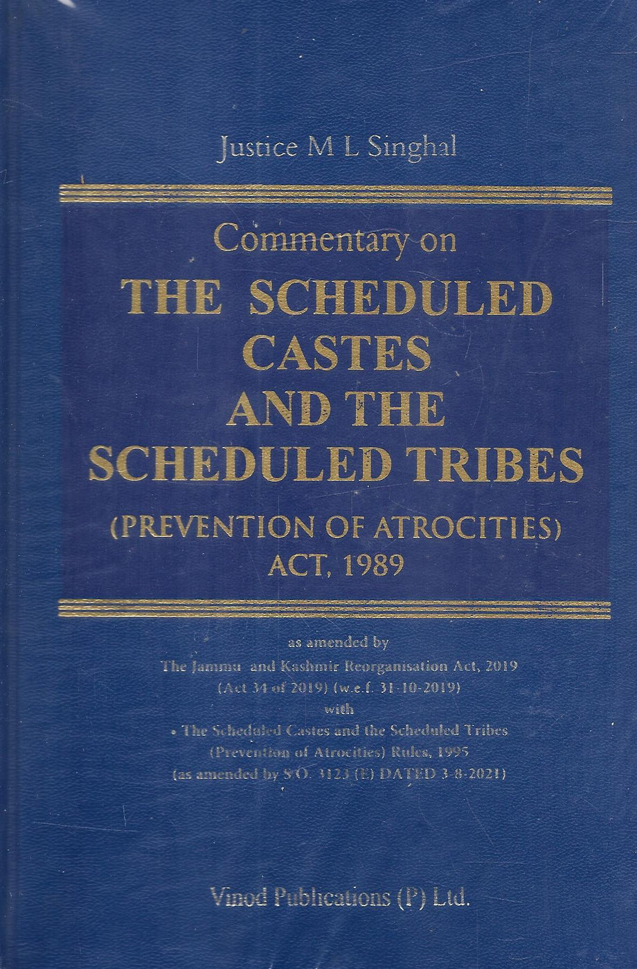 Commentary on the Scheduled Castes and The Scheduled Tribes Act ...