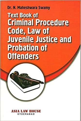 Text Book of Criminal Procedure Code, Law of Juvenile Justice and Prob